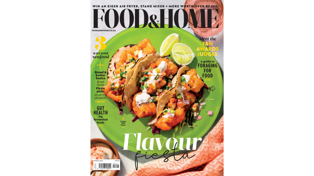 Food & Home Magazine | SA’s leading food magazine